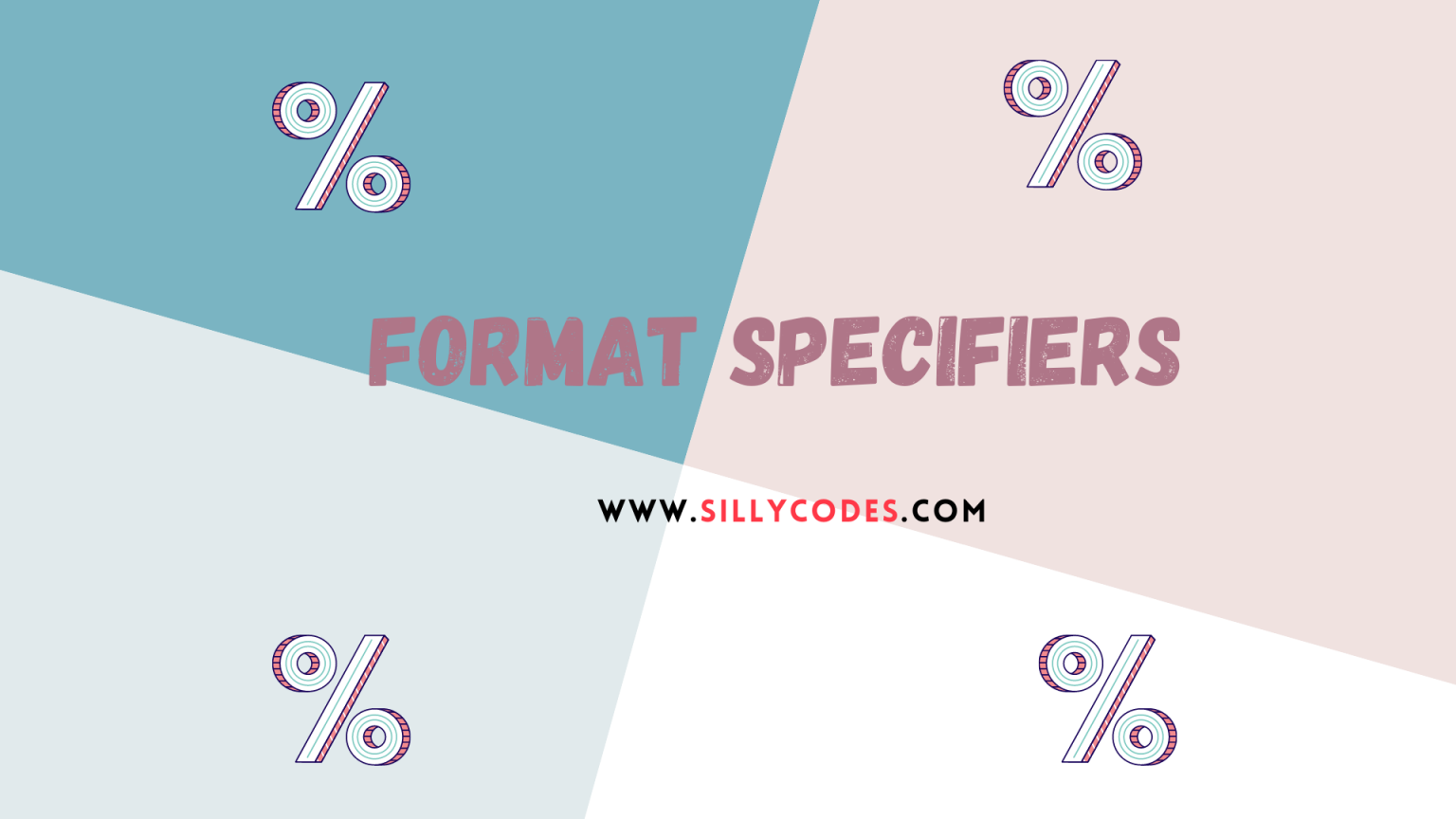 Format Specifiers In C Programming Sillycodes