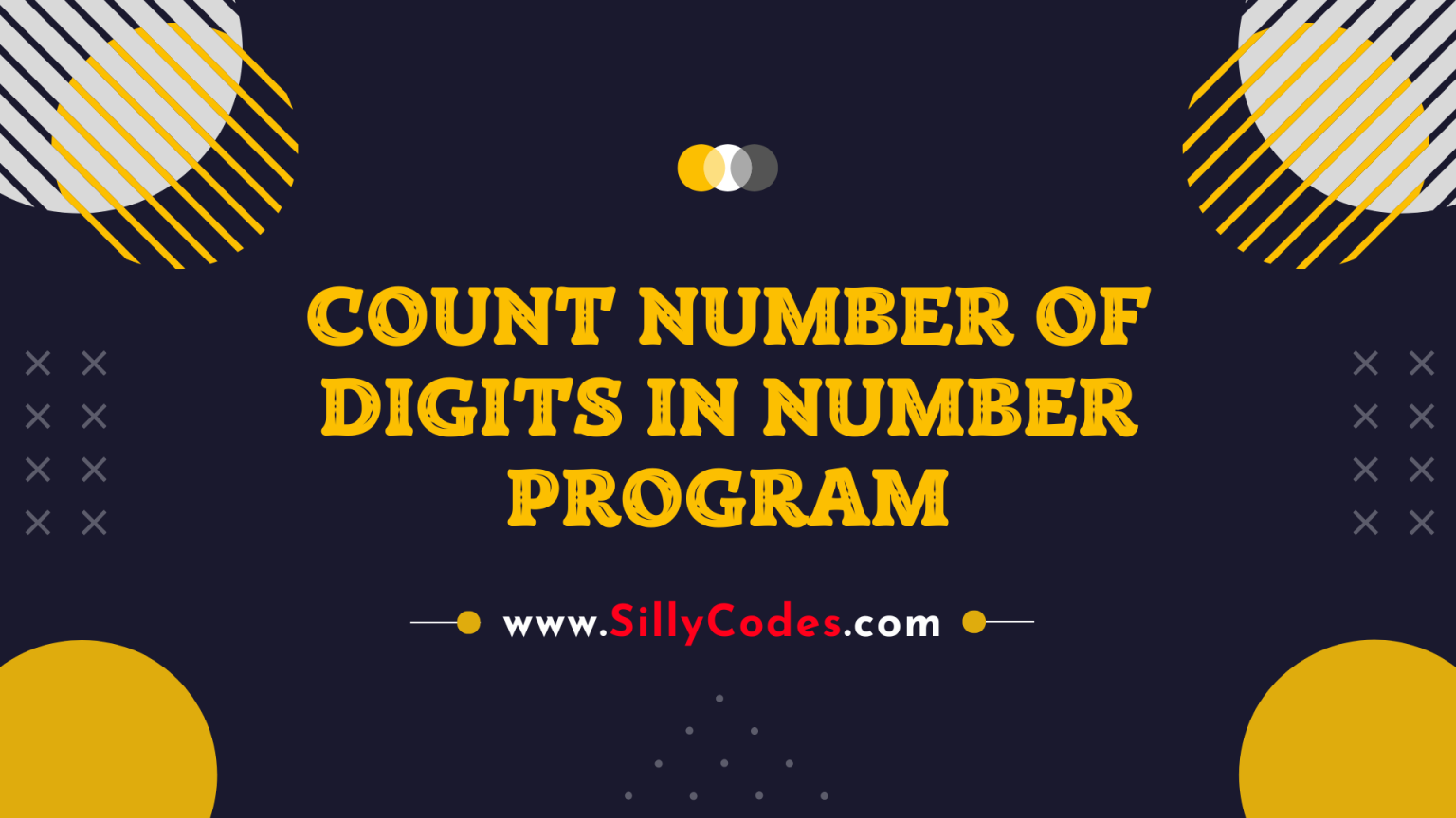 Count Number Of Digits In Number Program In C SillyCodes