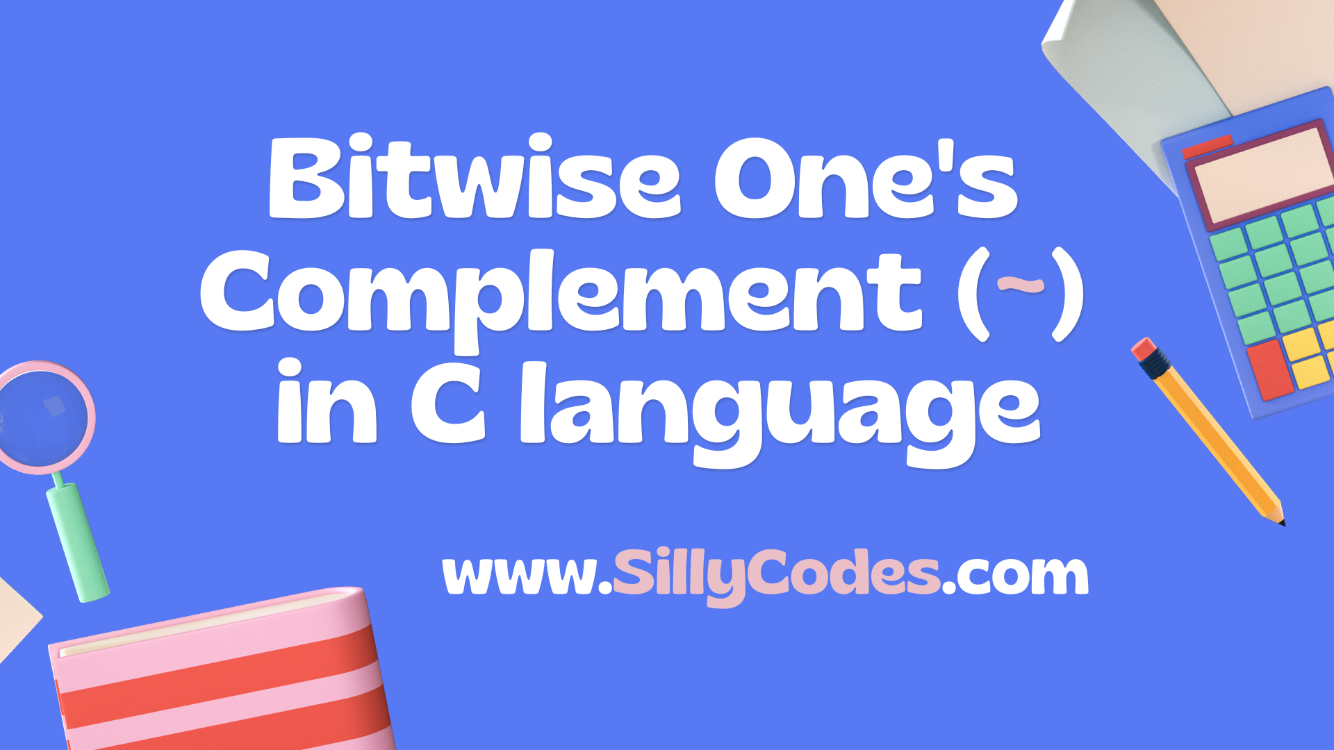 Bitwise One s Complement Operator In C With Ex Programs