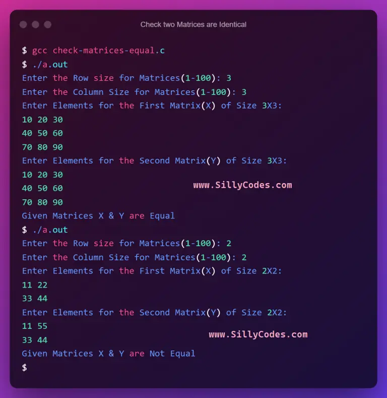 Check Two Matrices are Identical in C | Check Two Matrices are Equal Check Two Matrices are Identical in C | Check Two Matrices are Equal