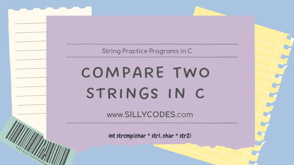 Program To Compare Two Strings In C Programming SillyCodes