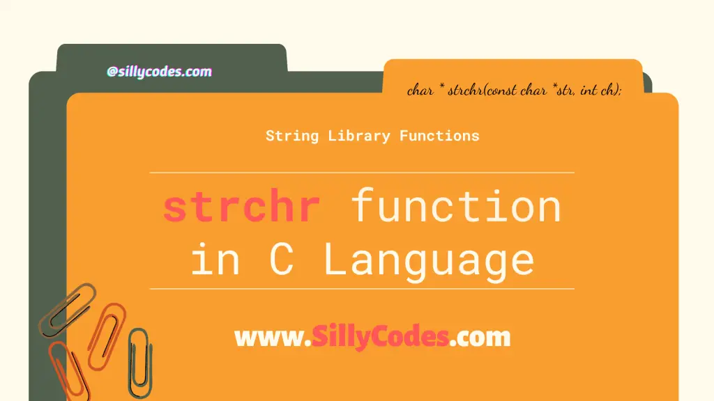 Strchr Function In C Language With Example Programs SillyCodes