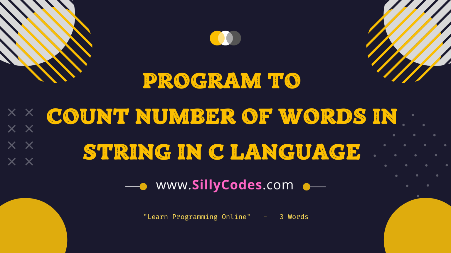 Program To Count Number Of Words In String In C 4 Methods 