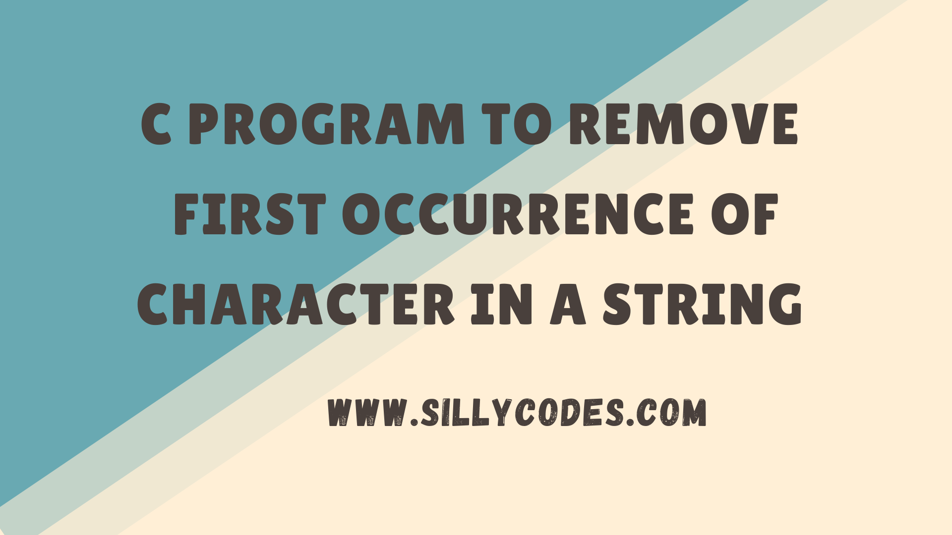 Program To Remove First Occurrence Of Character In String In C